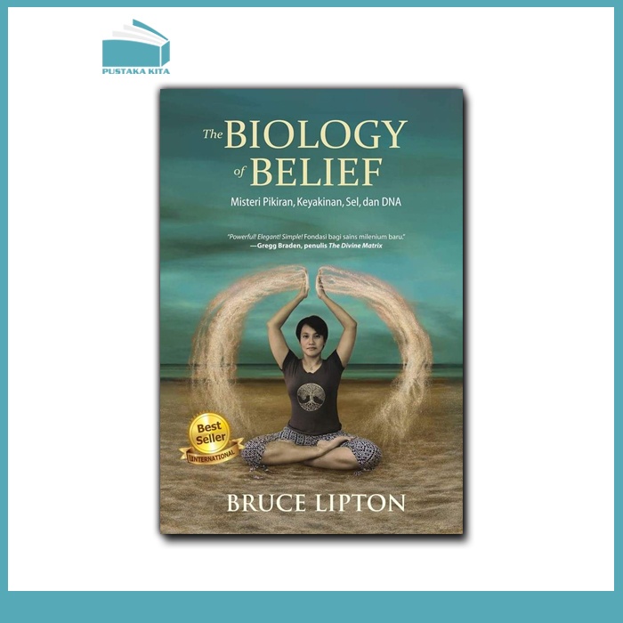 The Biology of Belief - Toko Online Pustaka Kita